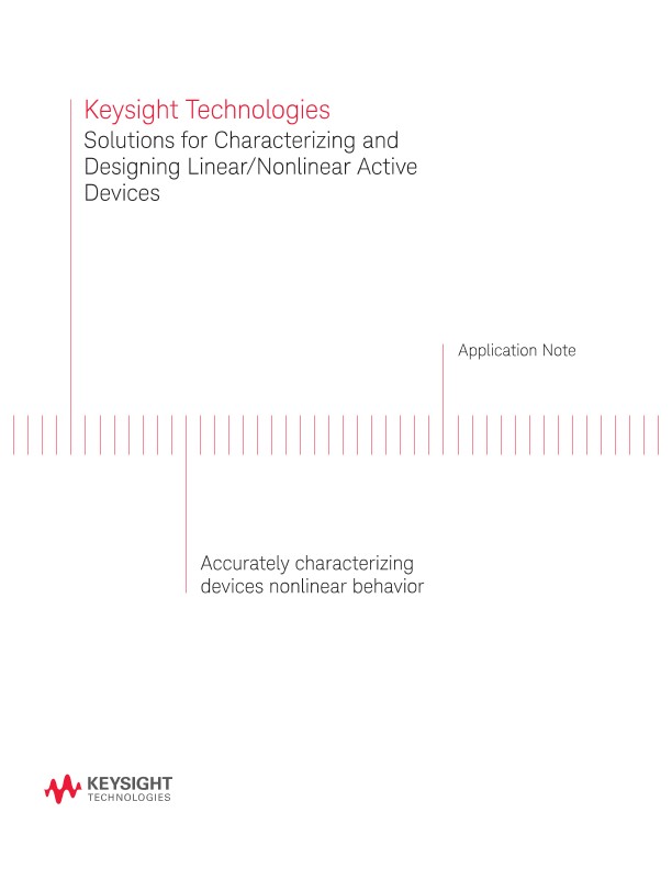 Solutions for Characterizing and Designing Linear / Nonlinear Active Devices PDF Asset Page ...